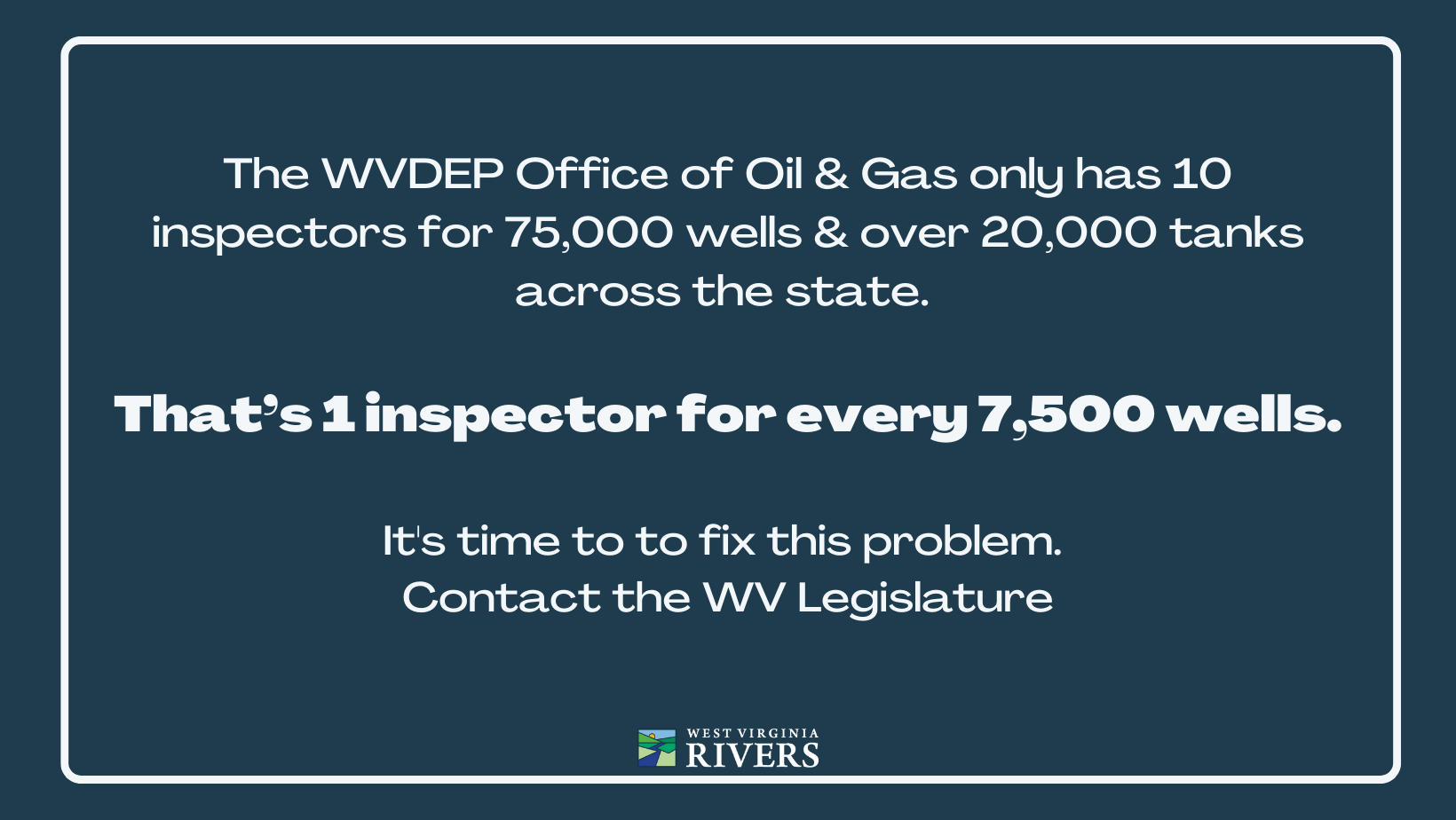 Contact WV House of Delegates - Fully Fund the WVDEP Office of Oil & Gas